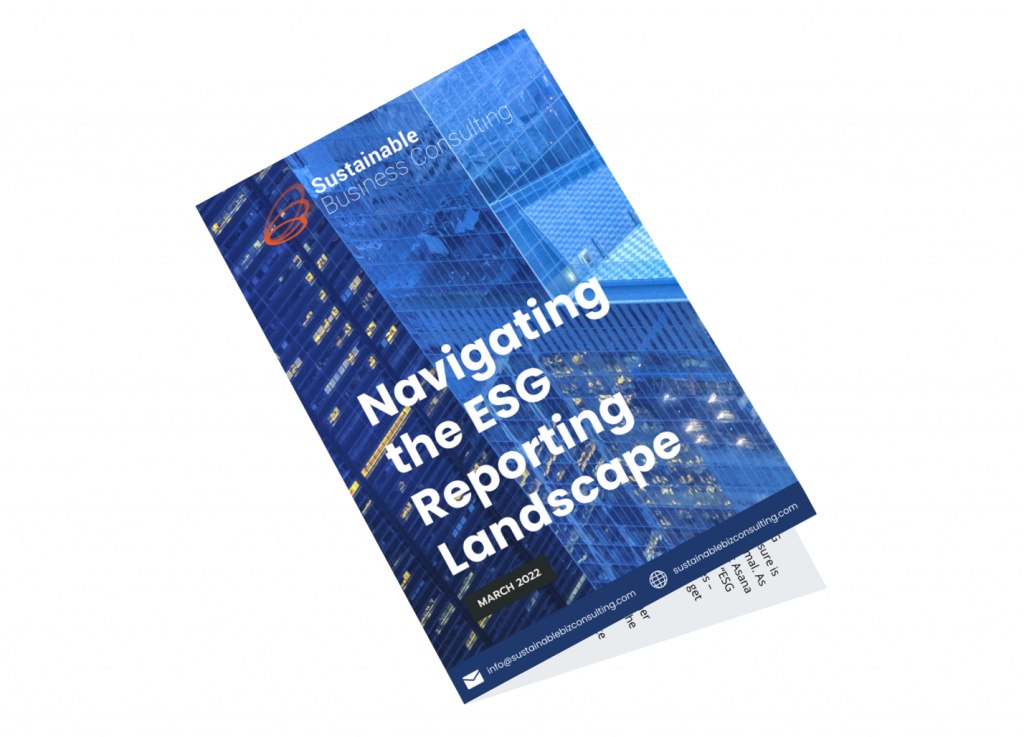 Navigating the ESG Reporting Landscape - Sustainable Business Consulting Navigating the ESG Reporting Landscape - Sustainable Business Consulting